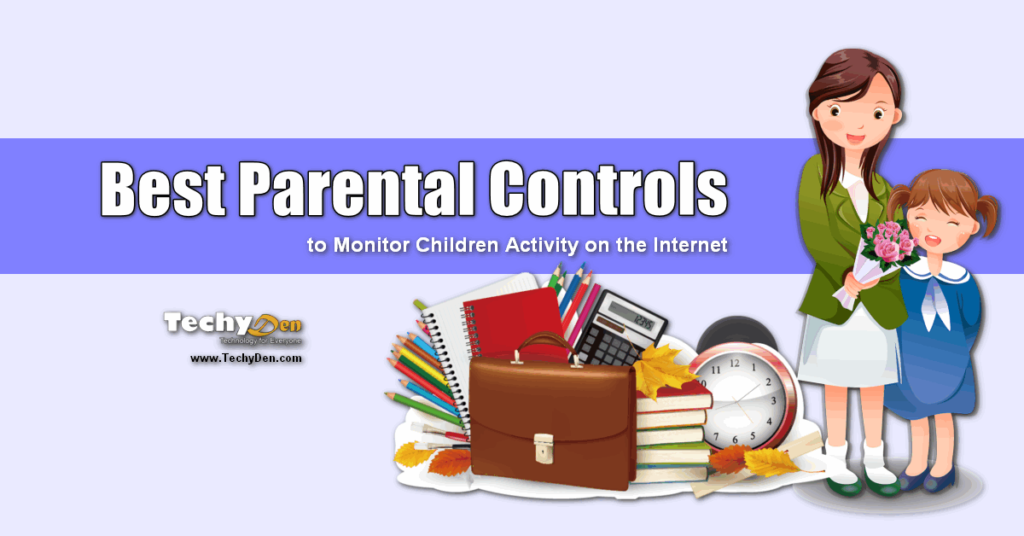 Best Parental Controls to Monitor Children Activity on Web