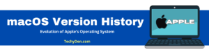 macOS Version History: Evolution of Apple's Operating System