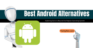 10 Best Android Alternatives (Updated Nov 2025)