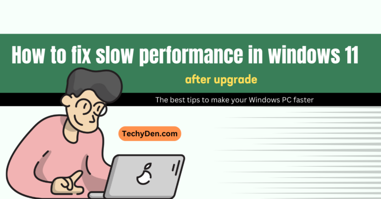 How to fix Windows 11 running slow performance after upgrade