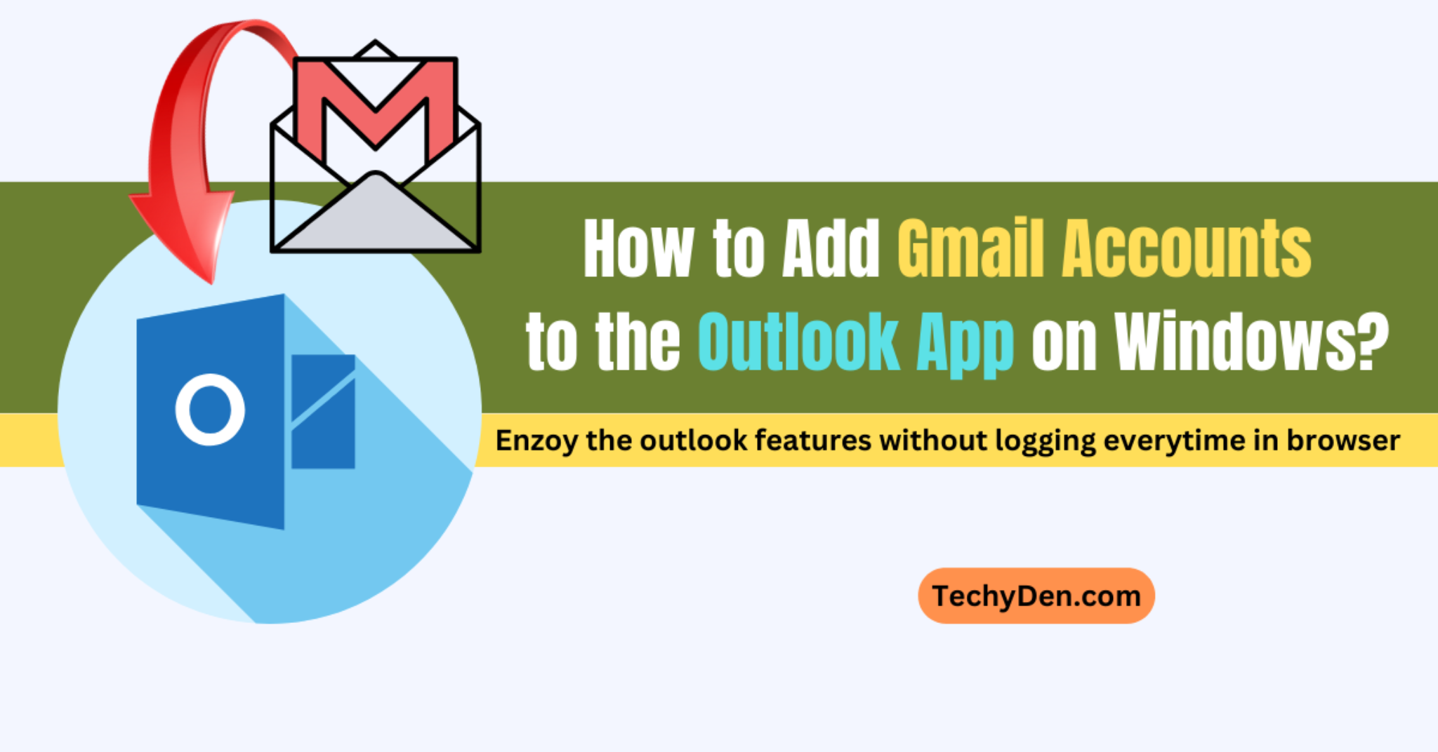 How to Add Gmail Accounts to the Outlook App on Windows?