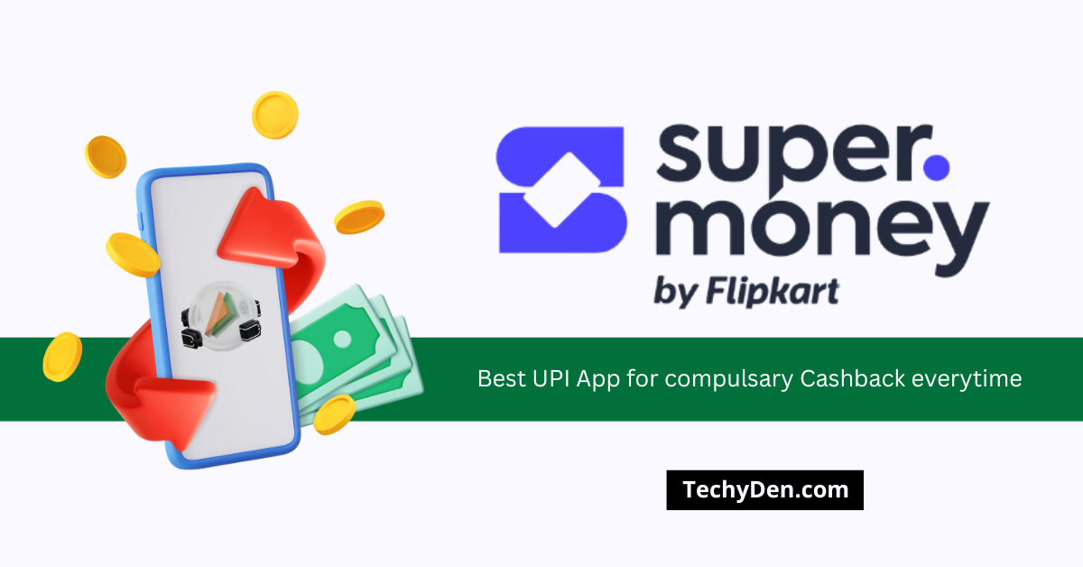 Super Money UPI App: Get Cashback & Banking Features
